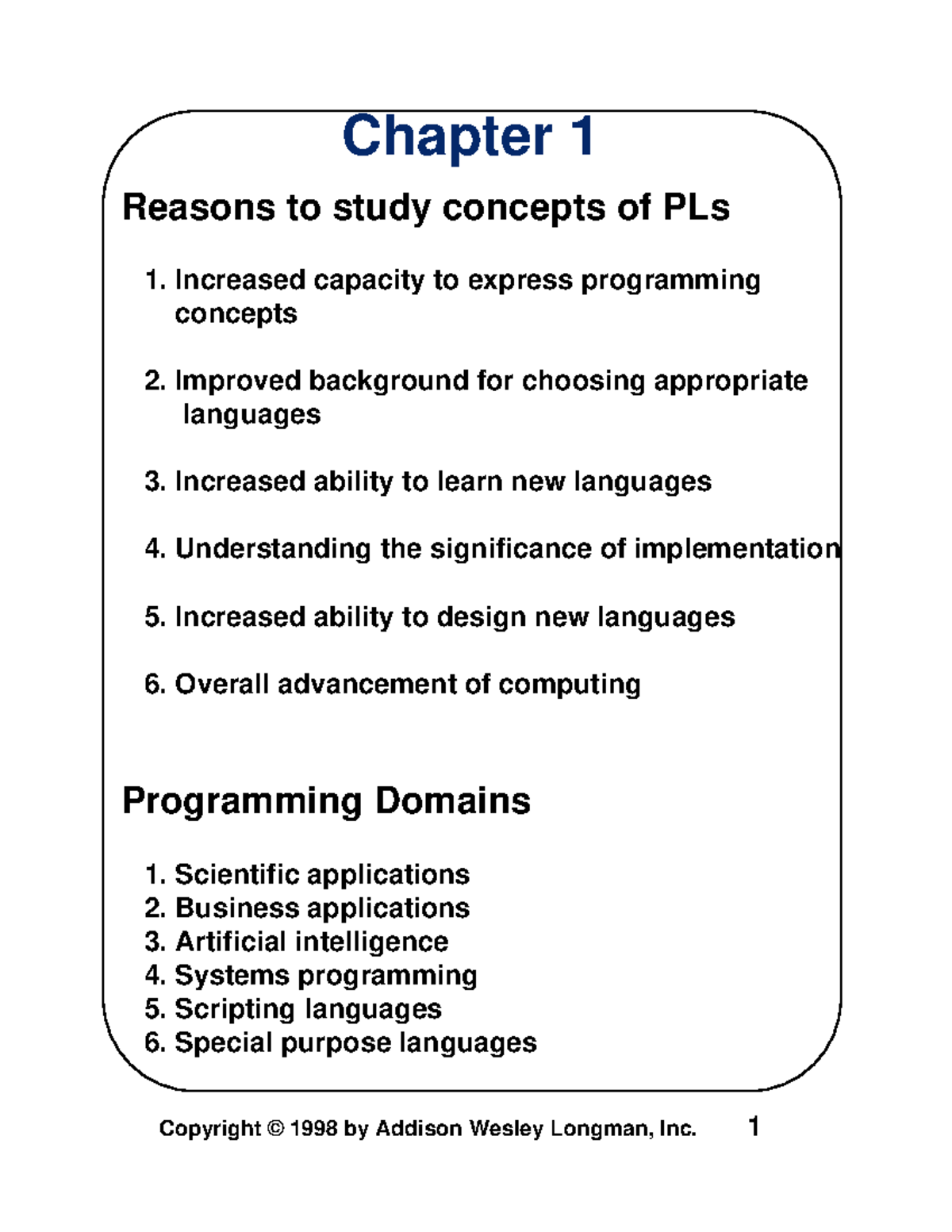 Chapter 1 - Reasons to study concepts of PLs Increased capacity to ...