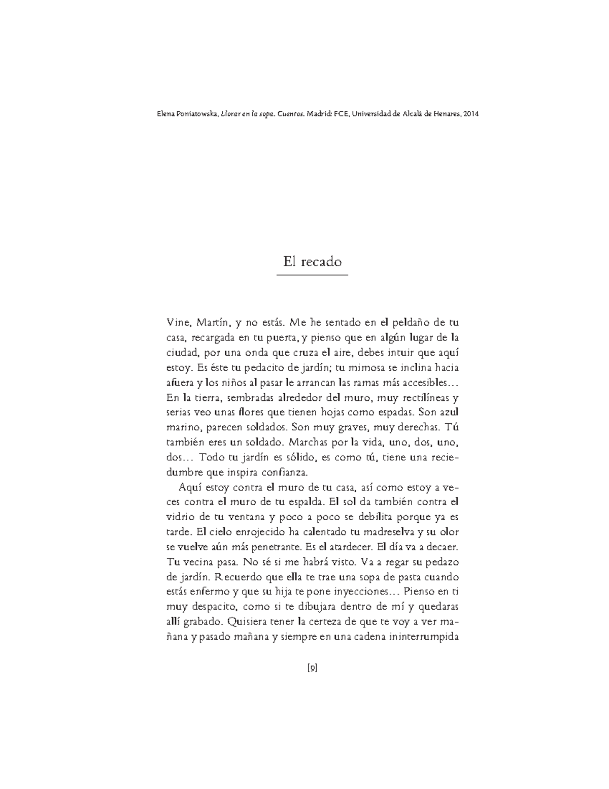 El recado - [!] El recado Vine, Martín, y no estás. Me he sentado en el ...