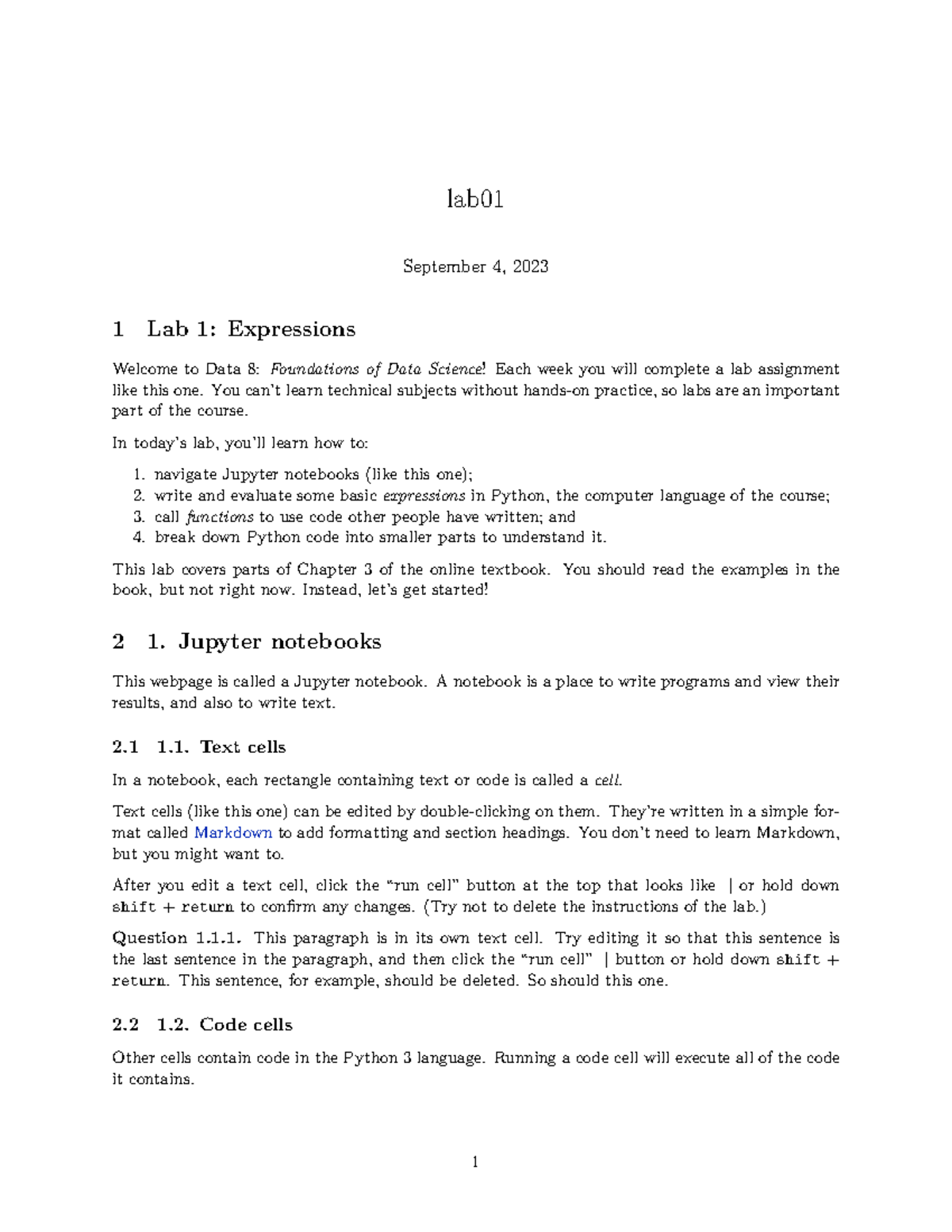 Lab01 - its mostly correct - lab September 4, 2023 1 Lab 1: Expressions Welcome to Data 8: - Studocu