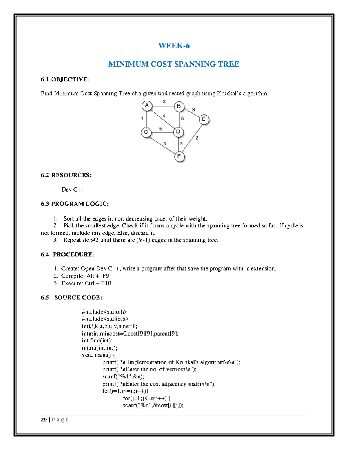 Tree traversal in ada - 29 | P a g e WEEK- MINIMUM COST SPANNING TREE 6 OBJECTIVE: Find Minimum ...