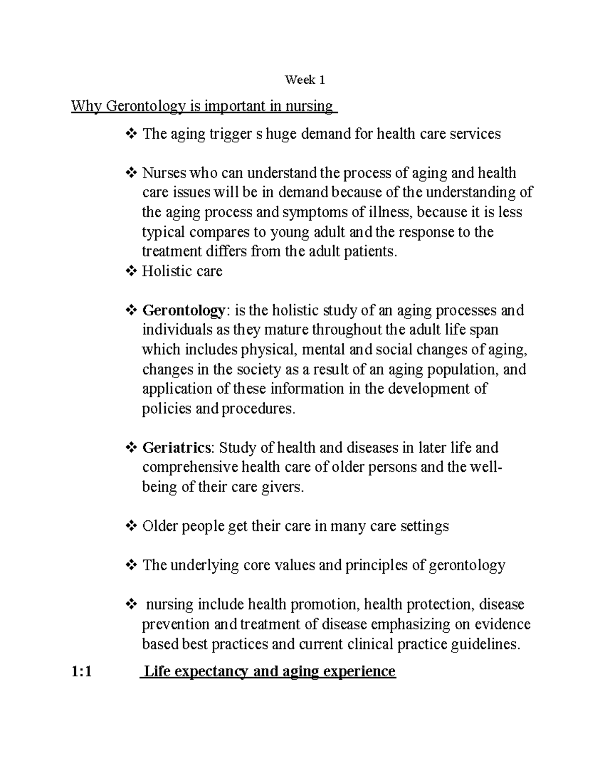 Notes week1 - Week 1 Why Gerontology is important in nursing The aging ...