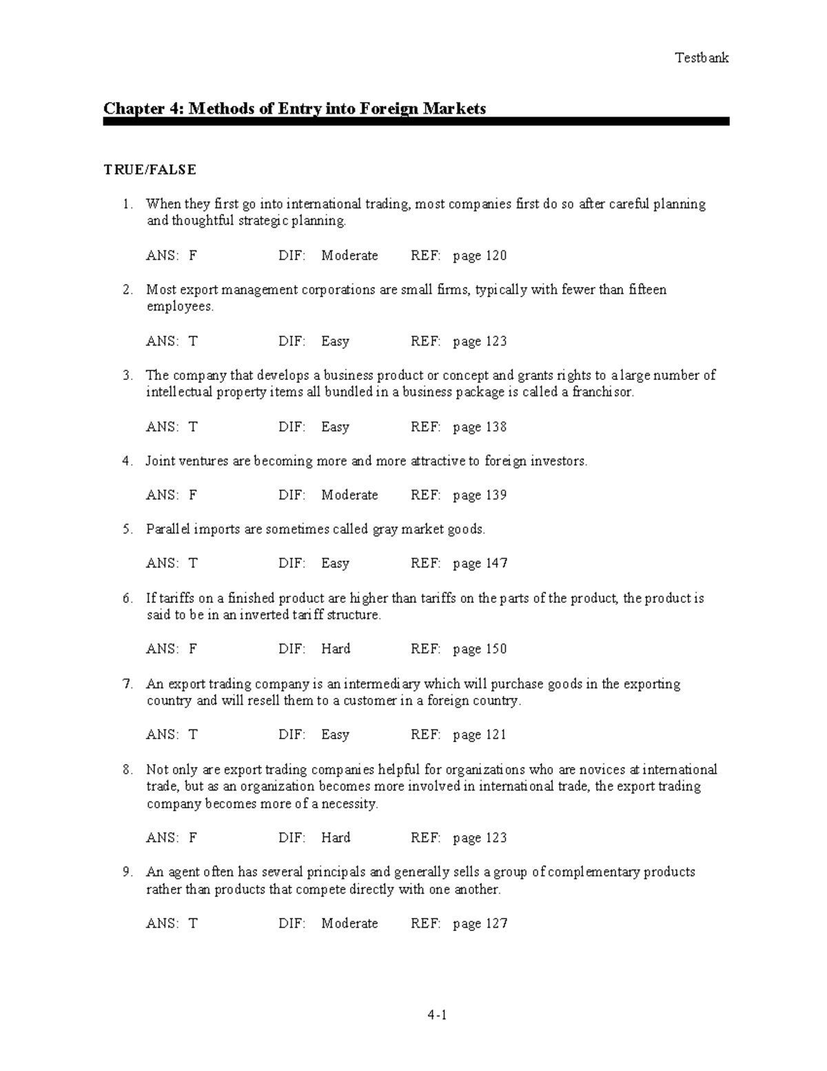 Quiz Chapter 04 - Testbank Chapter 4: Methods of Entry into Foreign ...