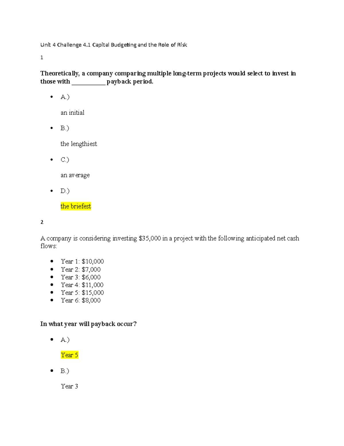 Unit 4 Challenge 4.1 - Unit 4 Challenge 4 Capital Budgeting and the Role of Risk 1 Theoretically ...