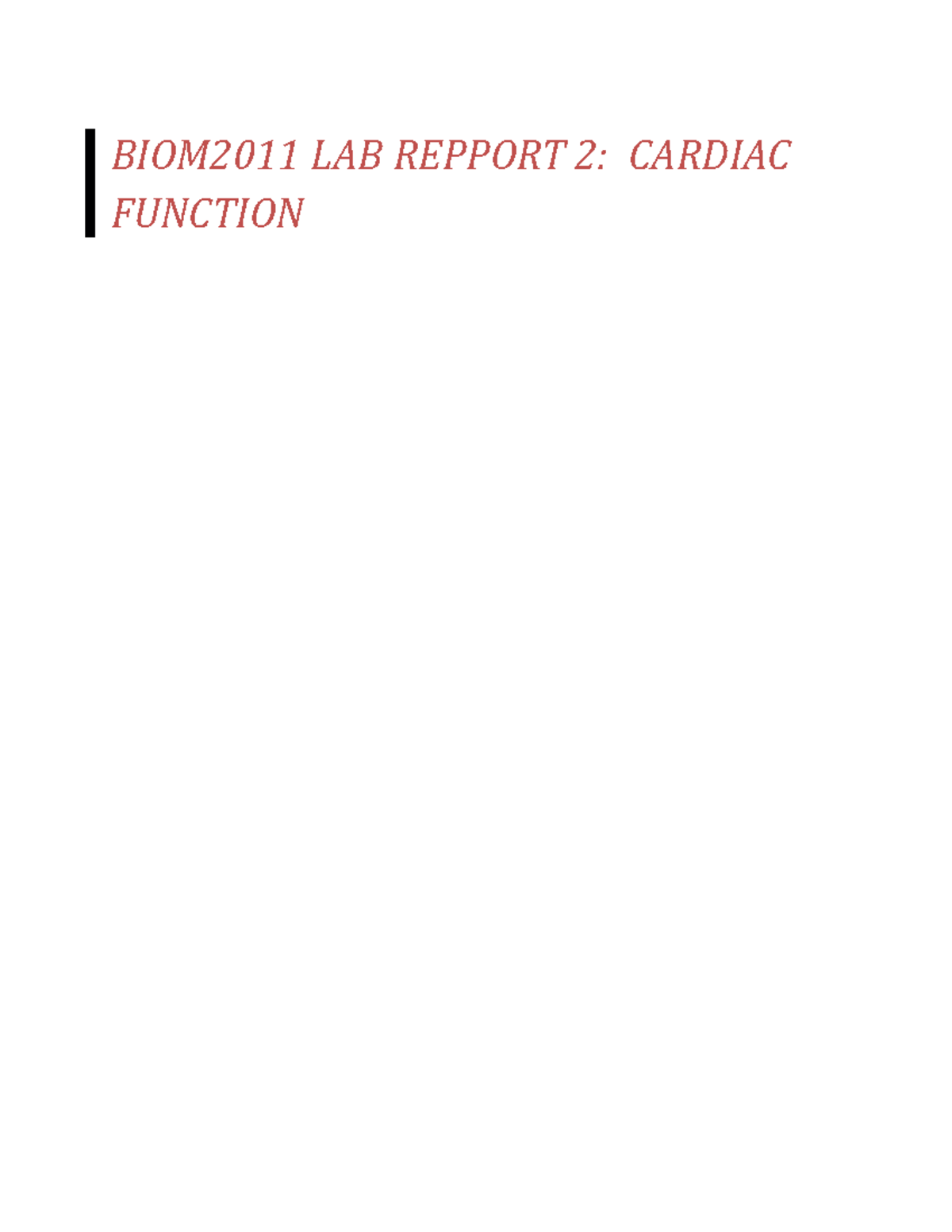 Cardiac Function Laboratory Report - BIOM2011 LAB REPPORT 2: CARDIAC ...