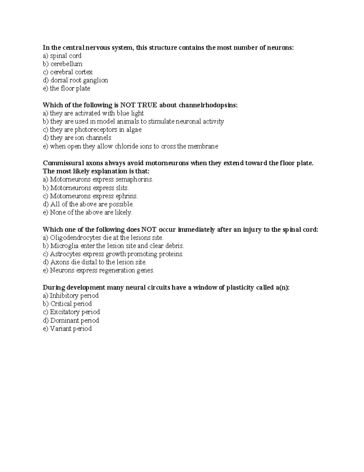 5 practice questions - njjj - In the central nervous system, this ...