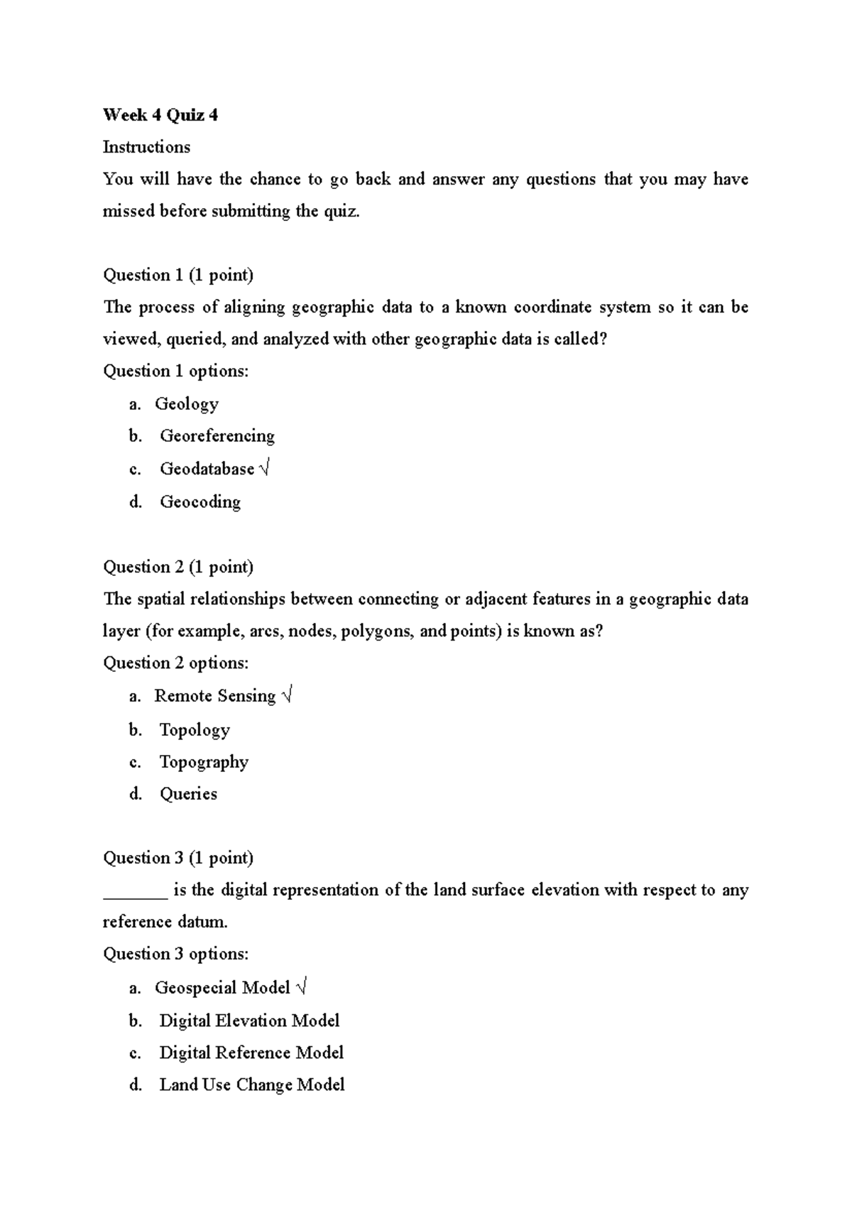 Week 4 Quiz 4 Concepts in GIS and Remote Sensing - Week 4 Quiz 4 Instructions You will have the ...