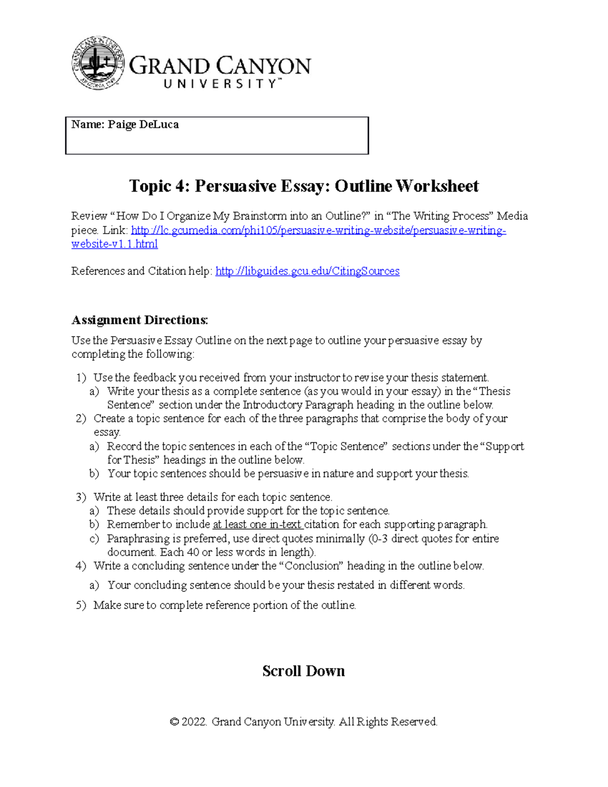 Persuasive essay outline worksheet - Name: Paige DeLuca Topic 4 ...