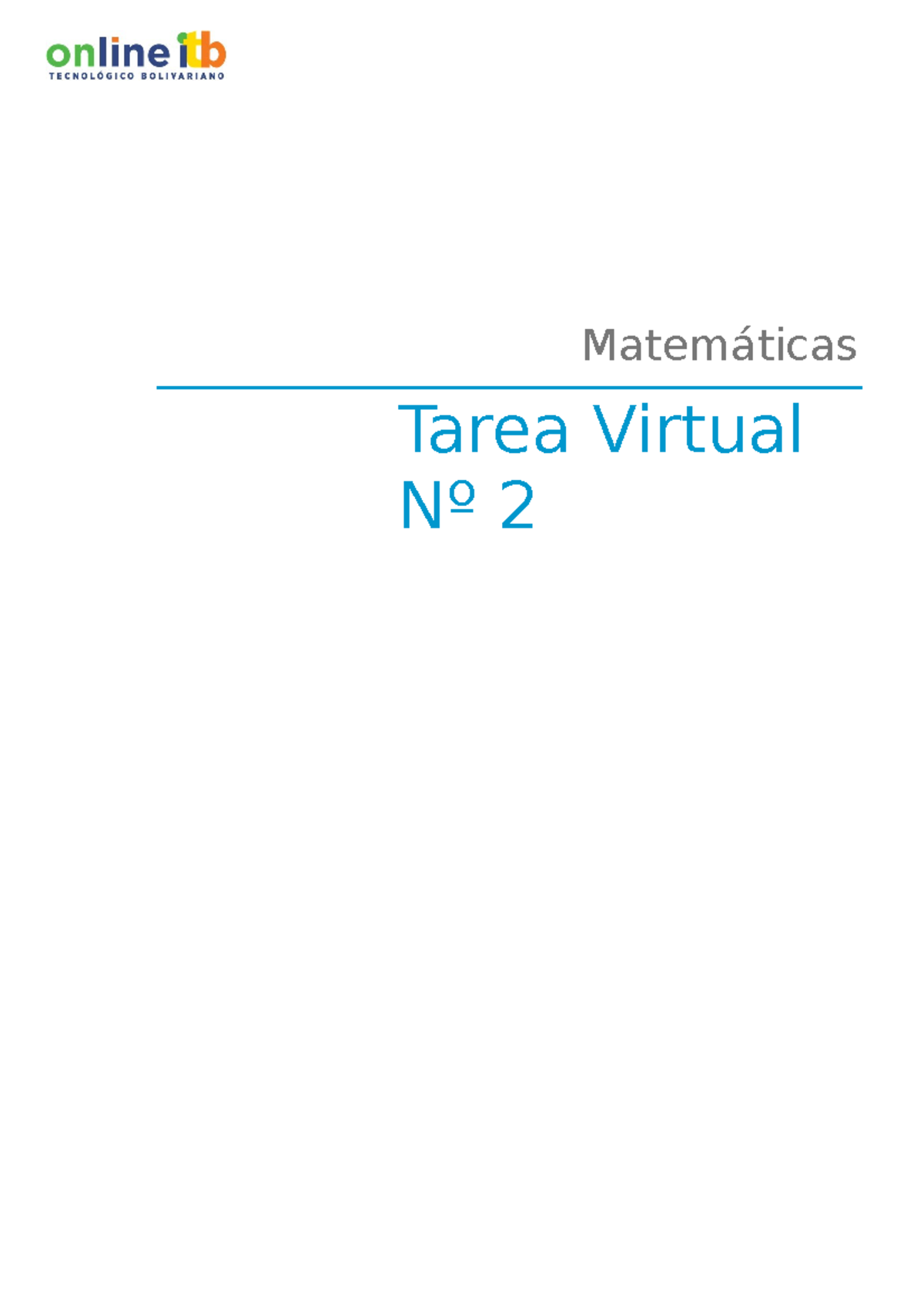 Tarea Virtual 2 Exponenciales y Logaritmos 23 - Matemáticas Tarea Virtual Nº 2 Tarea Virtual Nº ...