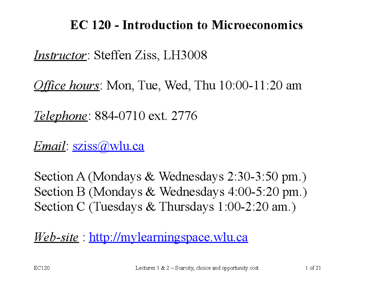 Lecture 1,2 - EC 120 - Introduction to Microeconomics Instructor: Steffen Ziss, LH Office hours ...