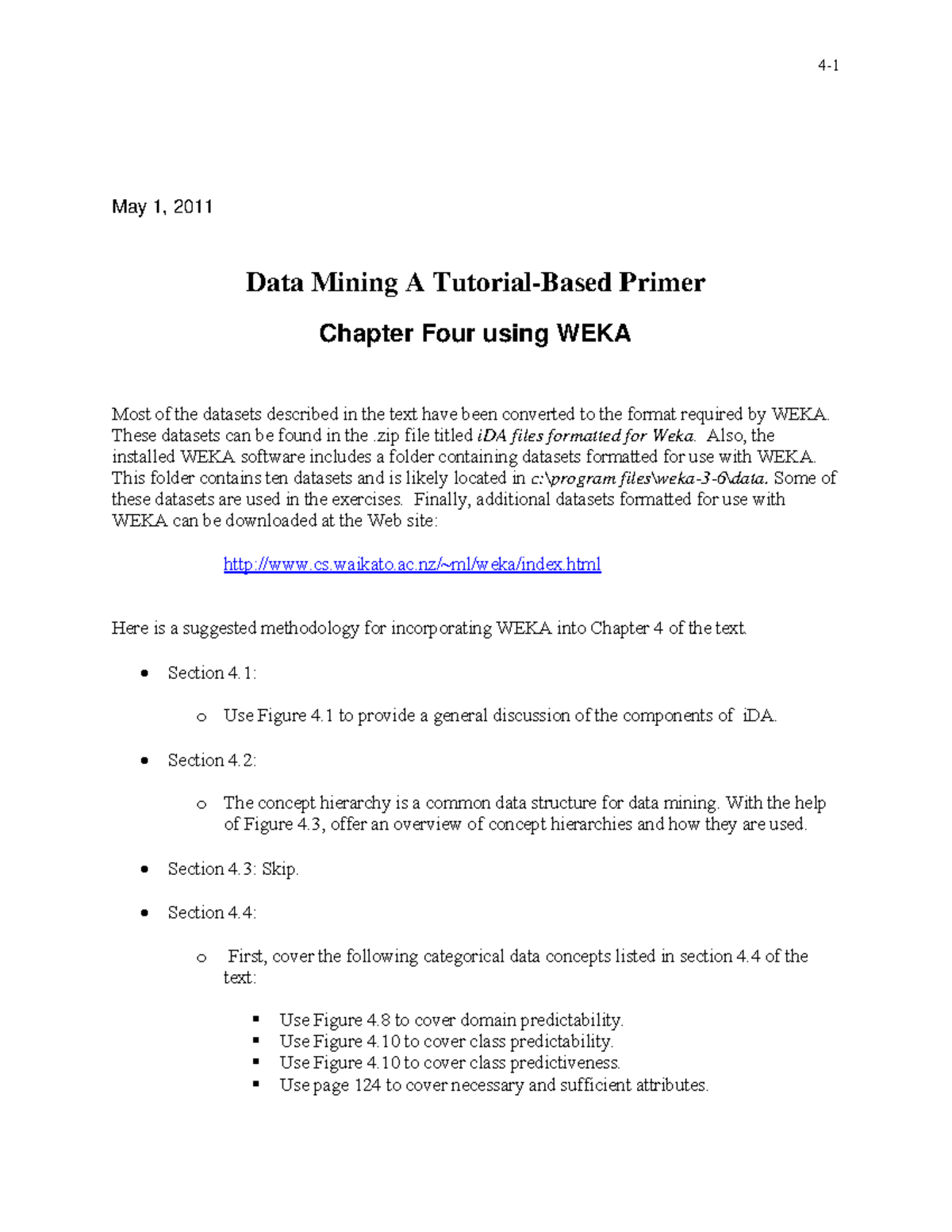 Chapter 4 Using WEKA - May 1, 2011 Data Mining A Tutorial-Based Primer Chapter Four using WEKA ...