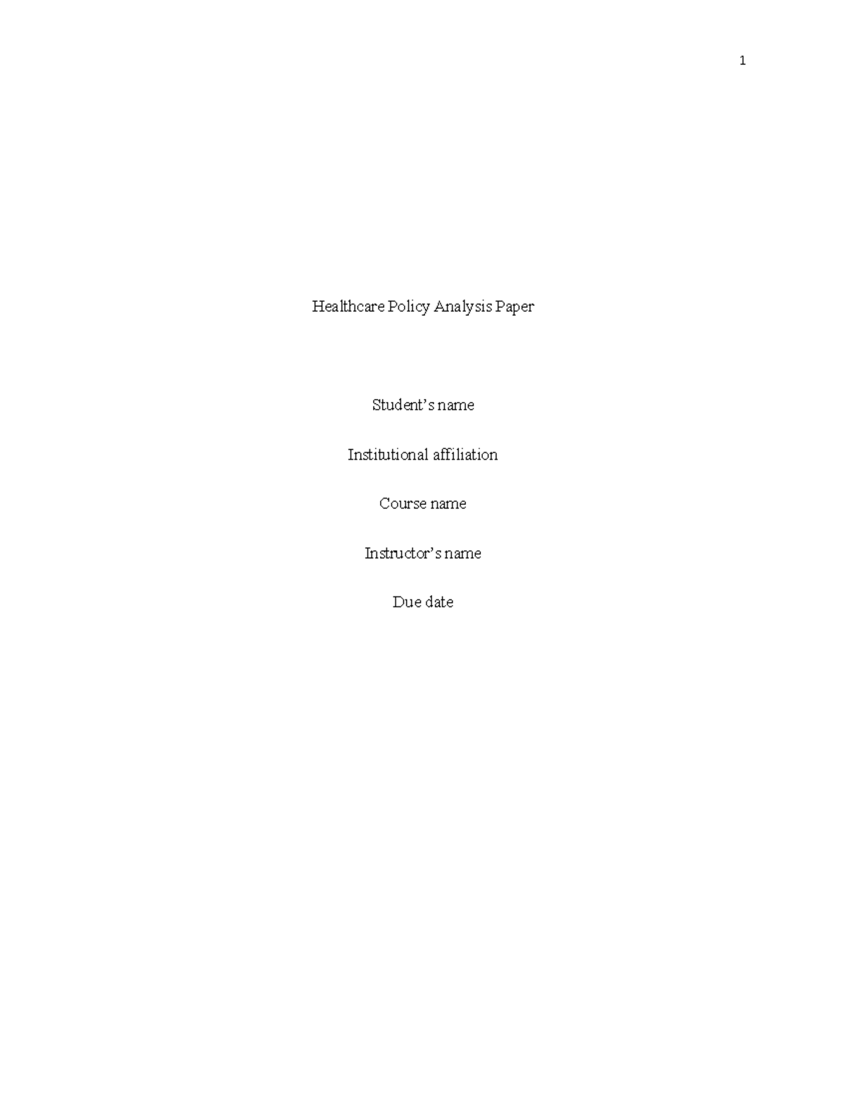 Healthcare Policy Analysis Paper - Healthcare Policy Analysis Paper ...