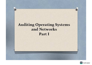 Auditing Chapter 3 Course work in CIS Environment - Auditing Operating Systems Operating system ...