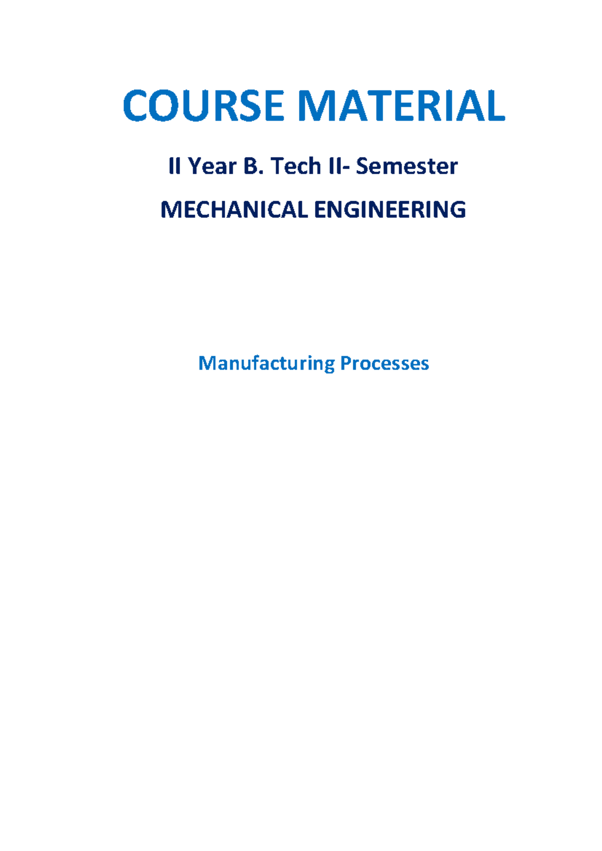 Manufacturing Processes - Manufacturing Processes COURSE MATERIAL II ...