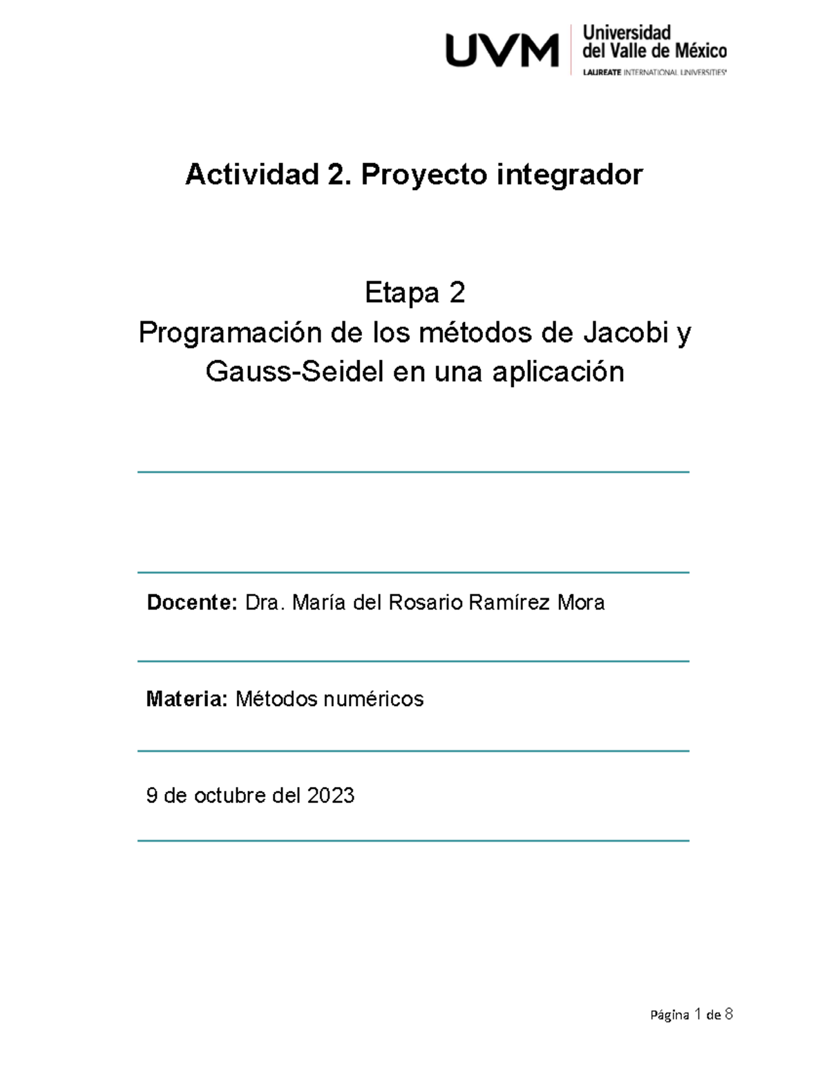 A2 - Proyecto integrador etapa 2, métodos numéricos - Actividad 2. Proyecto integrador Etapa 2 ...