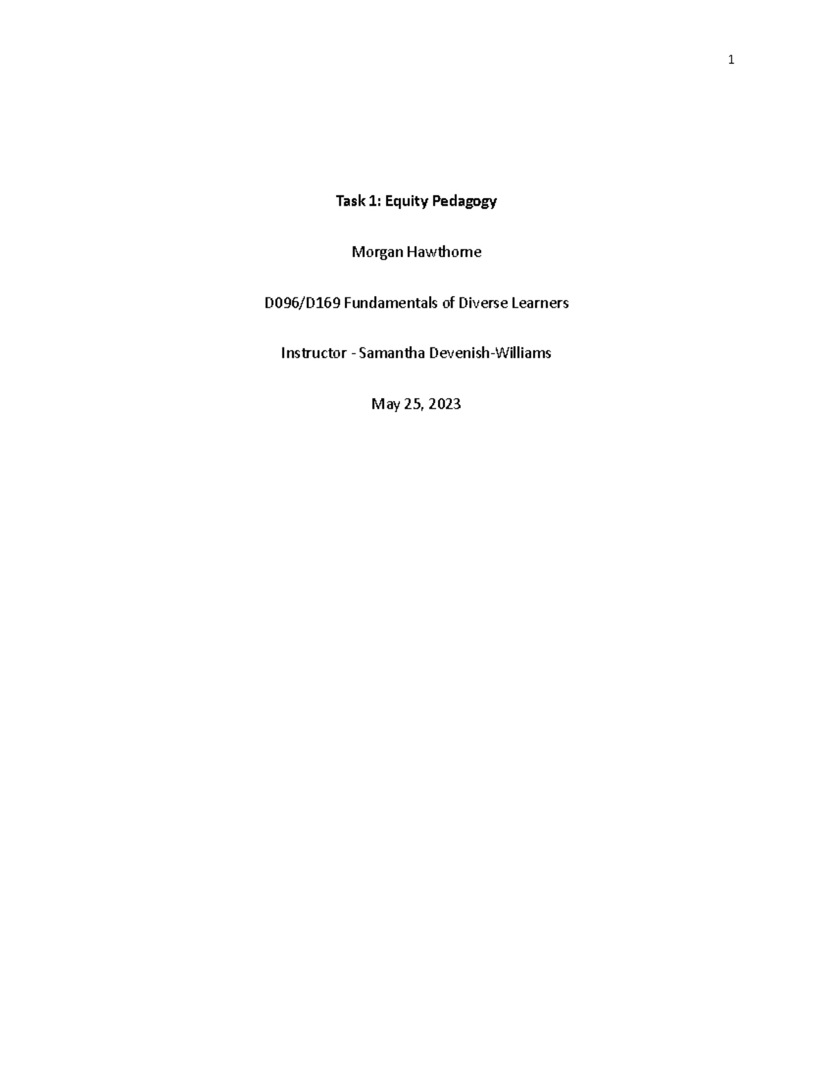 Task 1 D096 Fundamentals of Diverse Learners - Task 1: Equity Pedagogy ...