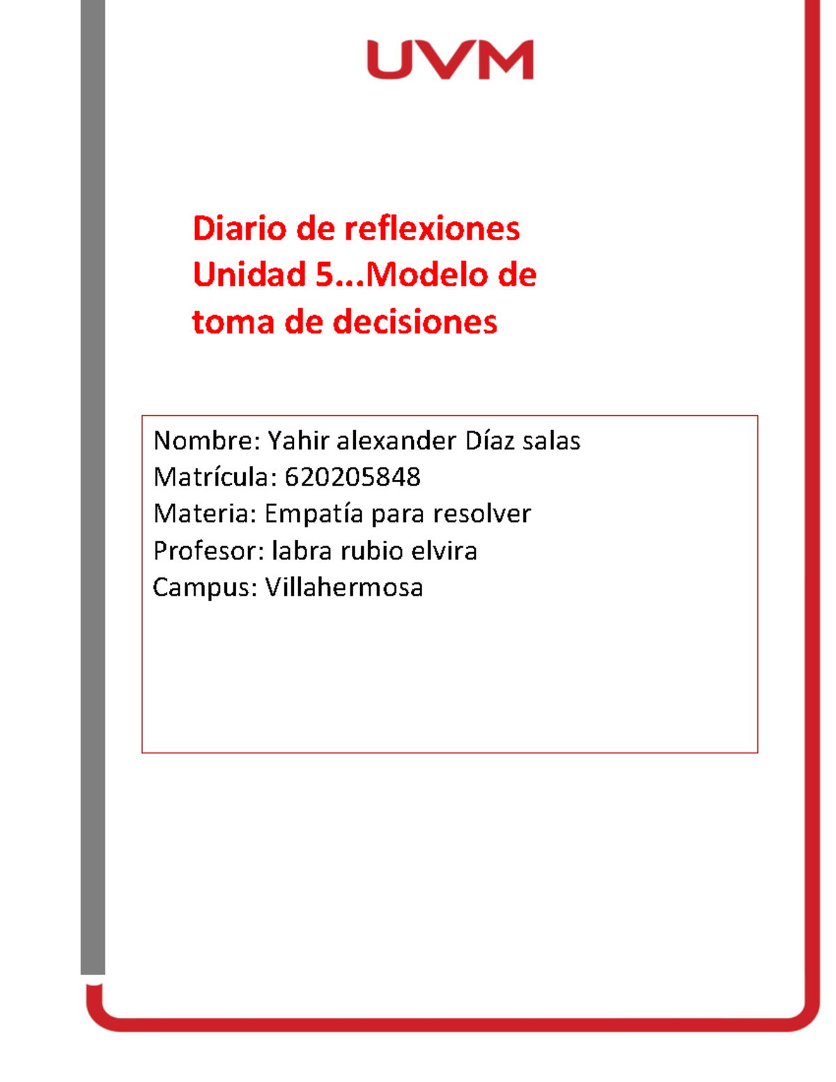 Toma de decisiones 5 - Diario de reflexion - nipular texto. Diario de reflexiones Unidad 5.. de ...