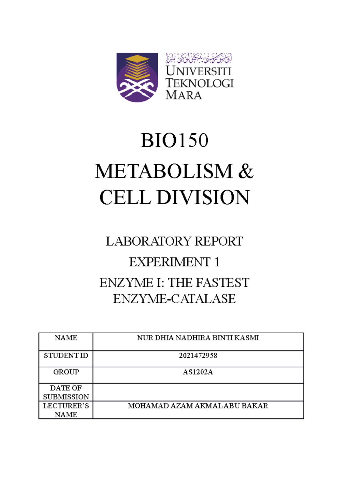 BIO150 LAB Report Experiment 1 ENZYMES - NAME NUR DHIA NADHIRA BINTI ...