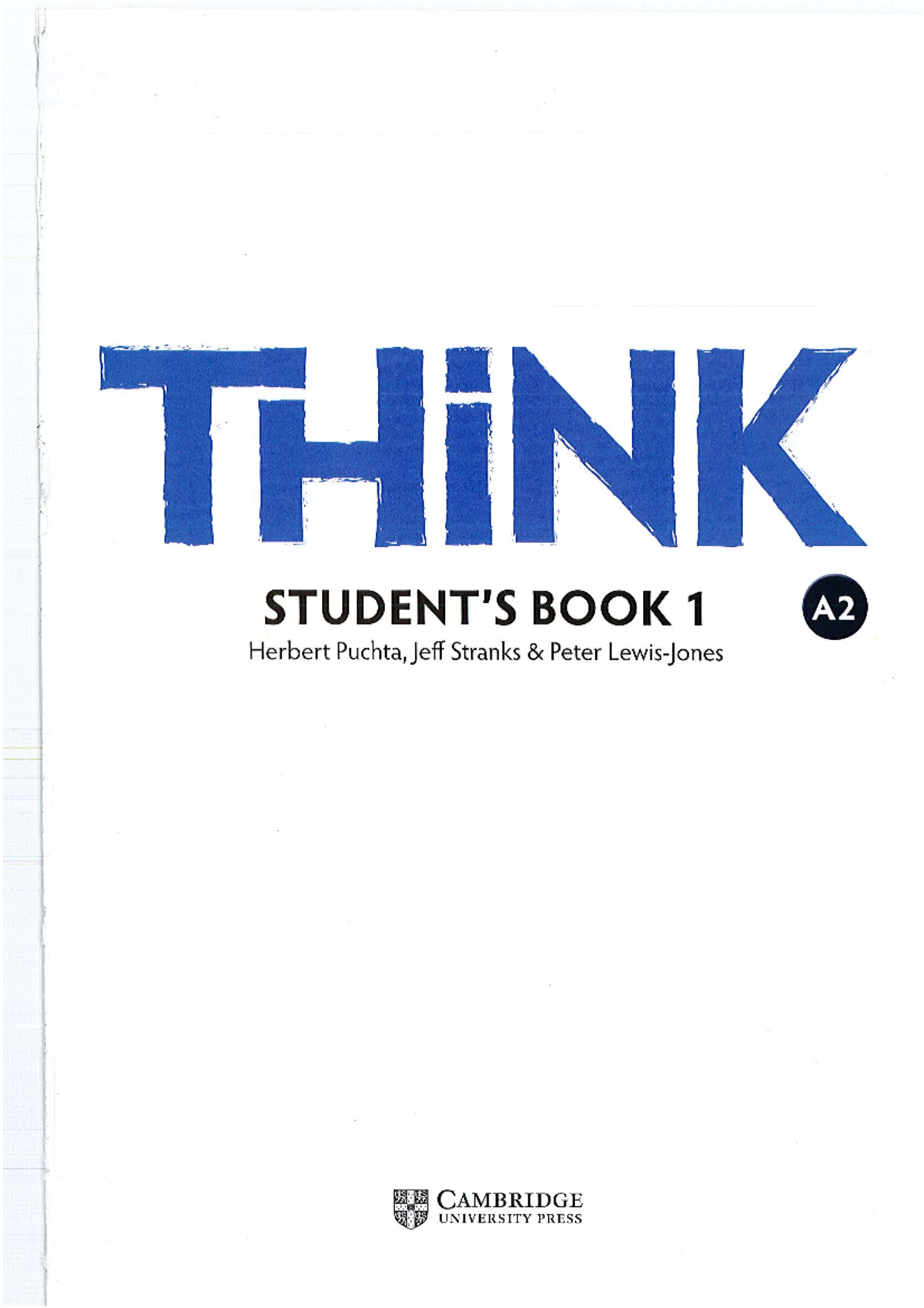 Think 1 - A2 (SB) - This is Cambridge A2 for students age 11-15 - BOOK 1 A2 Herbert Puchta, Jeff ...