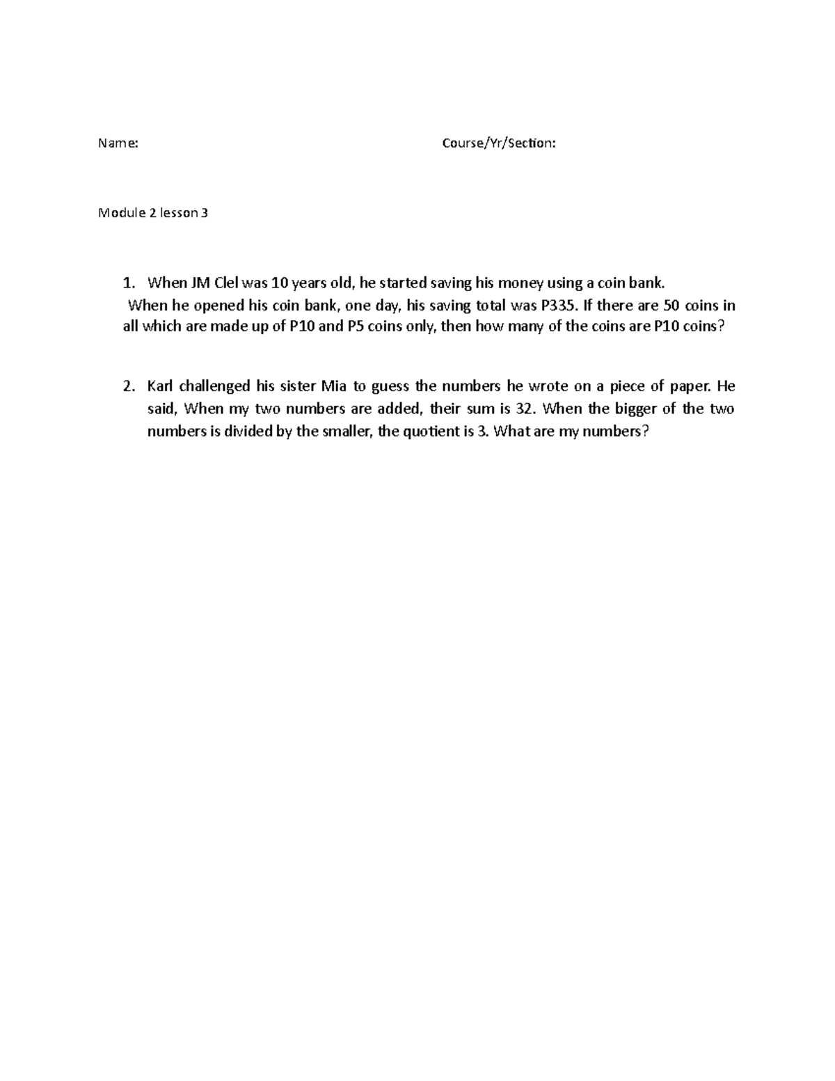Module 2 lesson 3 assessment - Name: Course/Yr/Section: Module 2 lesson ...