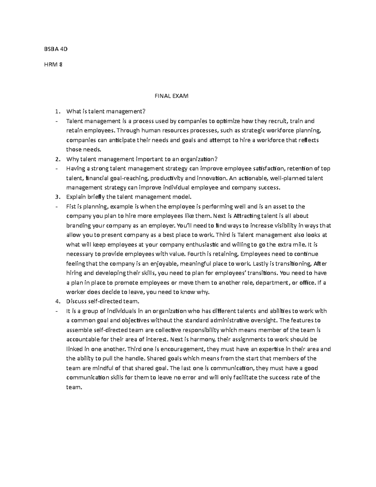 Hrm 8 final exam - BSBA 4D HRM 8 FINAL EXAM What is talent management? Talent management is a ...