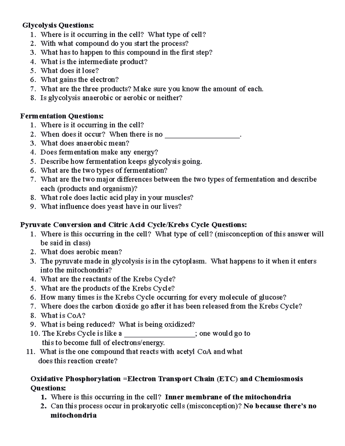 Cellular respiration questions - Glycolysis Questions: 1. Where is it ...