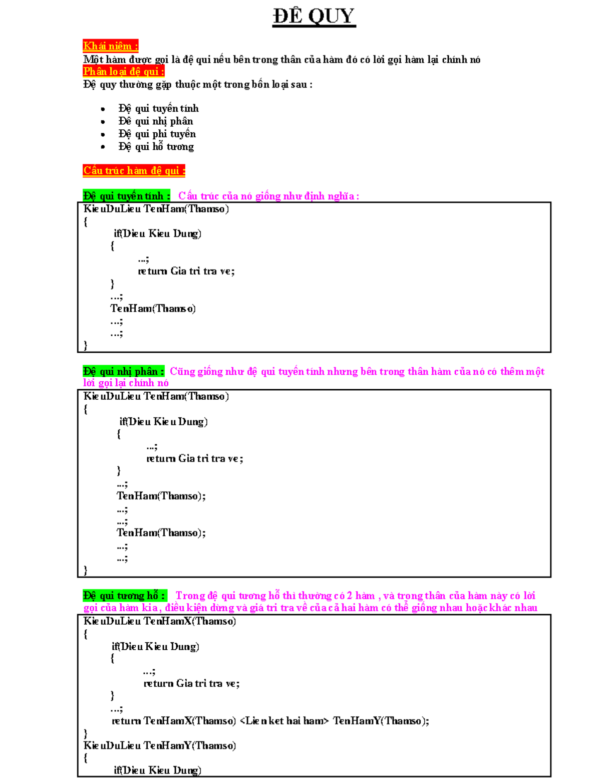 Bài tập đệ qui - bai tap de quy - ĐỆ QUY Khái niệm : Một hàm được gọi là đệ qui nếu bên trong ...
