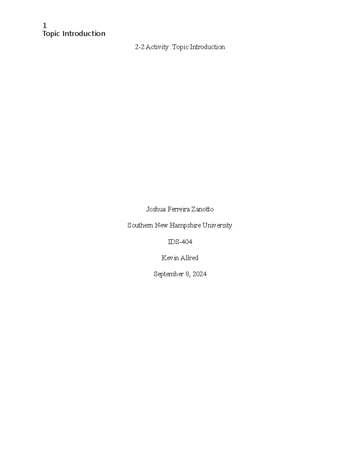 IDS404 2-2 - 1 Topic Introduction 2-2 Activity: Topic Introduction ...