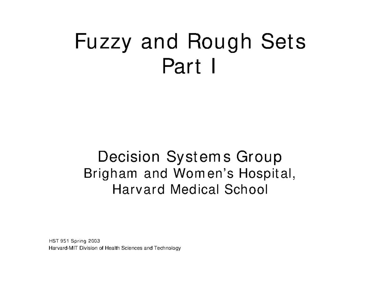 Lecture 3 - Fuzzy and Rough Set s Part I Decision Syst em s Group ...