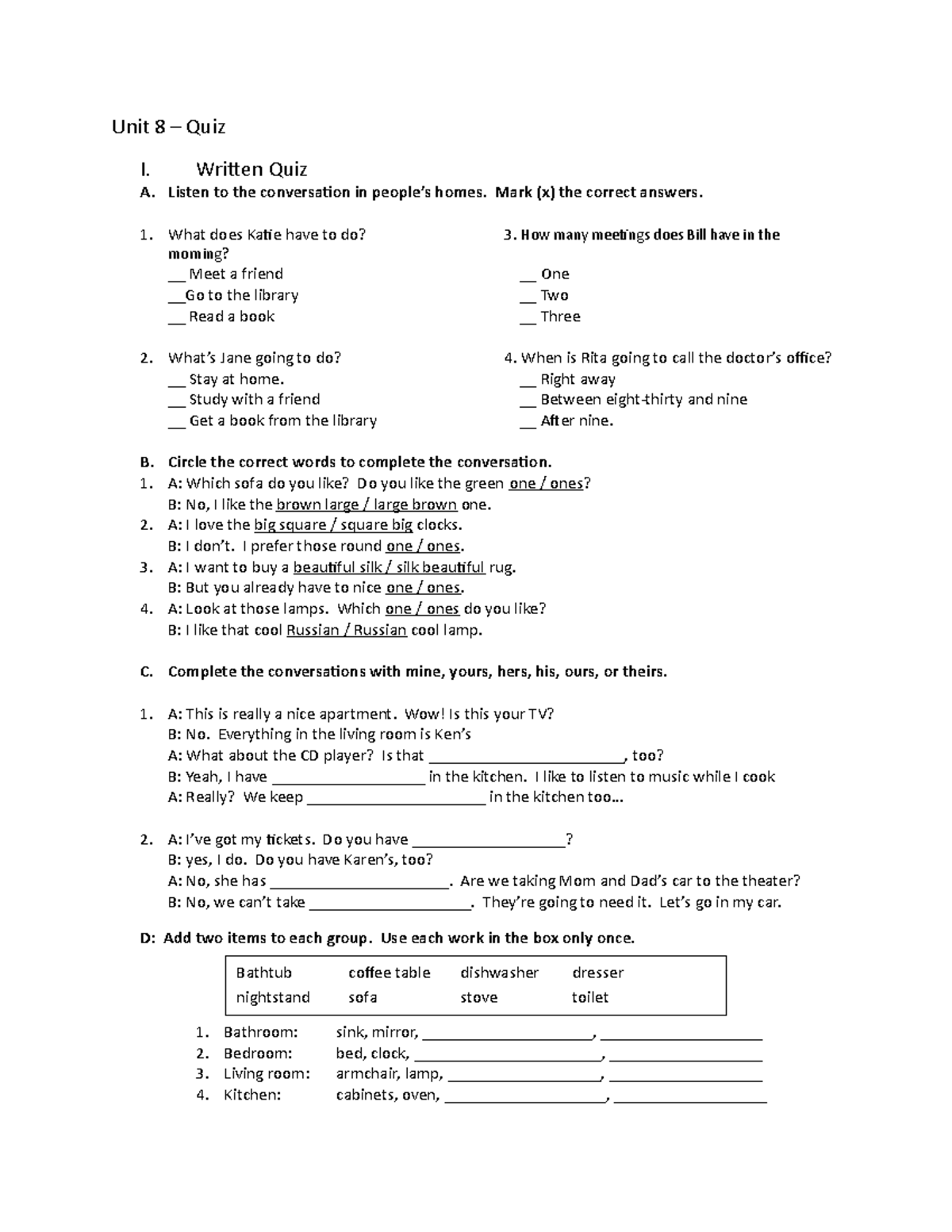 Quiz-unit-8 - tarea - Unit 8 – Quiz I. Written Quiz A. Listen to the ...