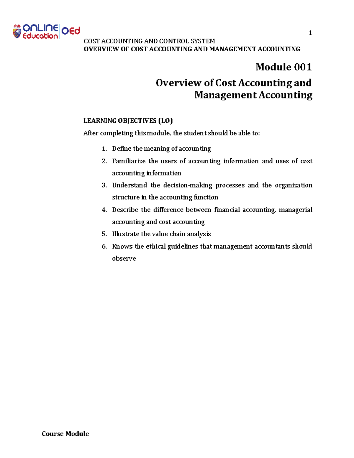 W1 Module 001 Overview - COST ACCOUNTING AND CONTROL SYSTEM OVERVIEW OF COST ACCOUNTING AND ...