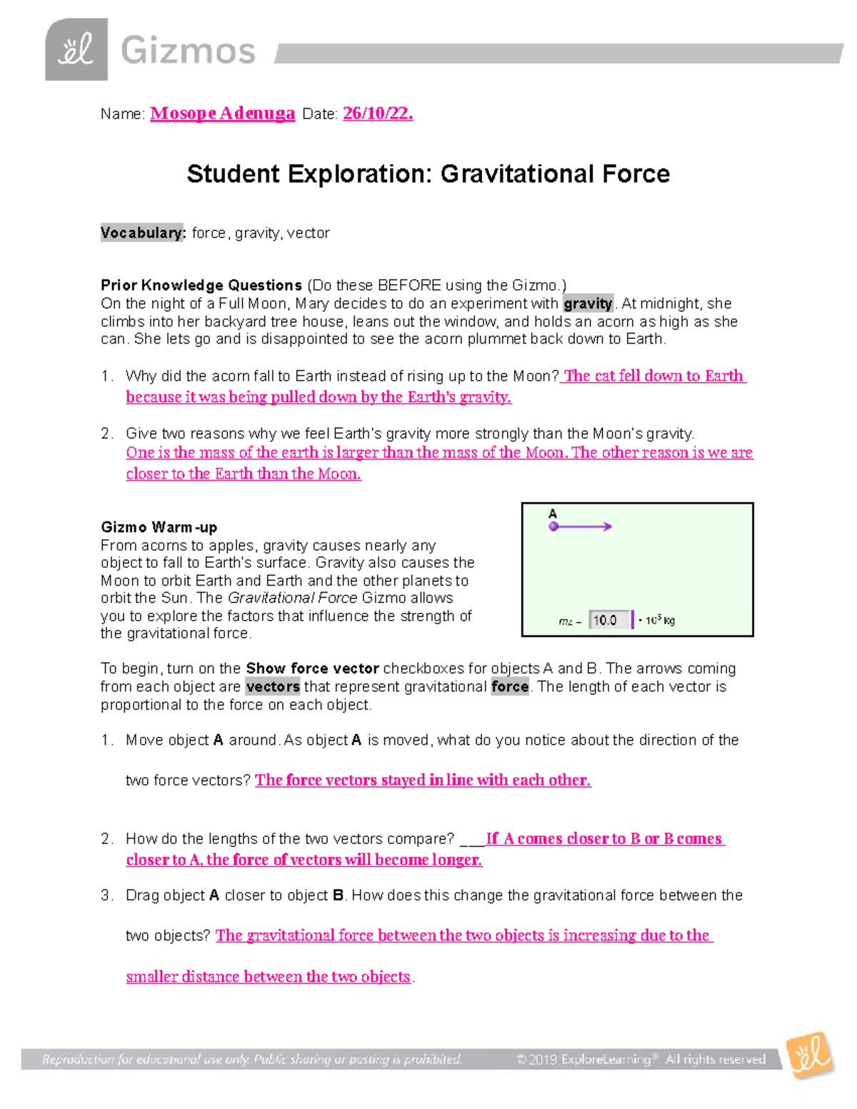 Gravitational Force SE - Name: Mosope Adenuga Date: 26/10/22. Student Exploration: Gravitational ...