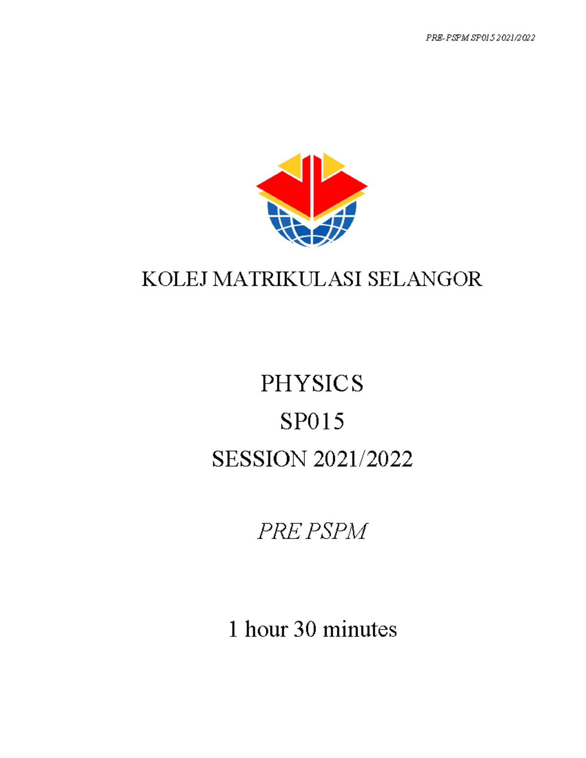 PRE PSPM ( Questions) SP015 20212022 - KOLEJ MATRIKULASI SELANGOR PHYSICS SP SESSION 2021/ PRE ...