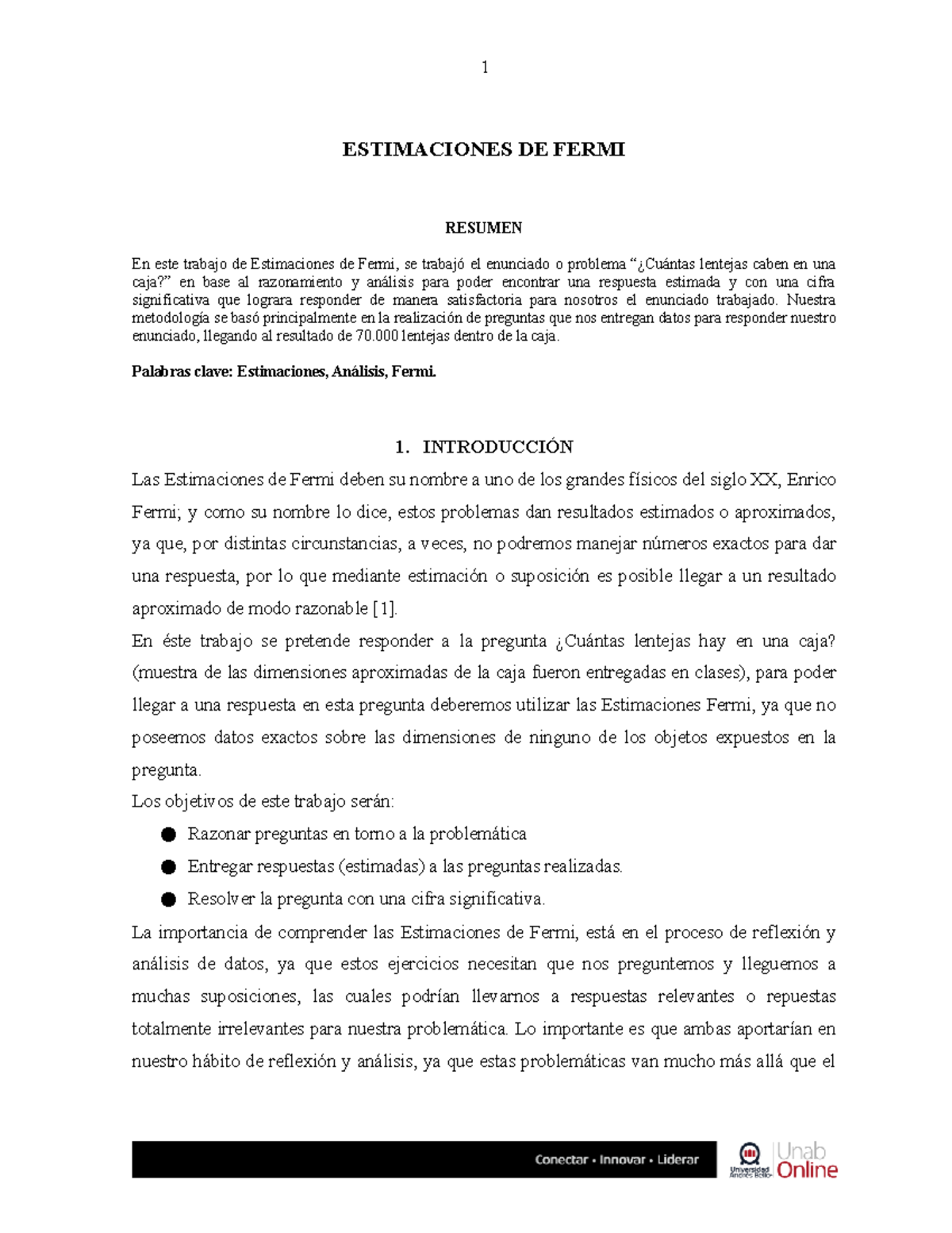 01.4. Informe 1 Estimaciones DE Fermi - ESTIMACIONES DE FERMI RESUMEN En este trabajo de - Studocu