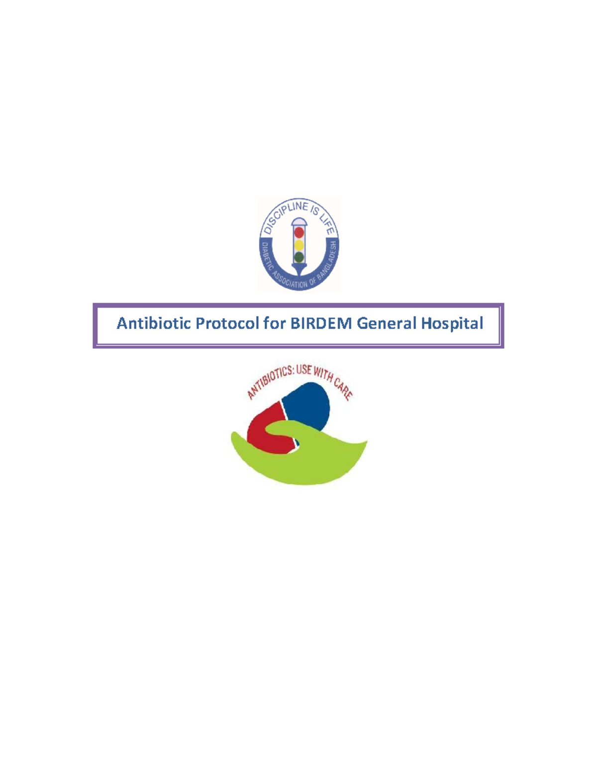 Antibiotic guideline Birdem 2021 dr shuvo - Antibiotic Protocol for ...