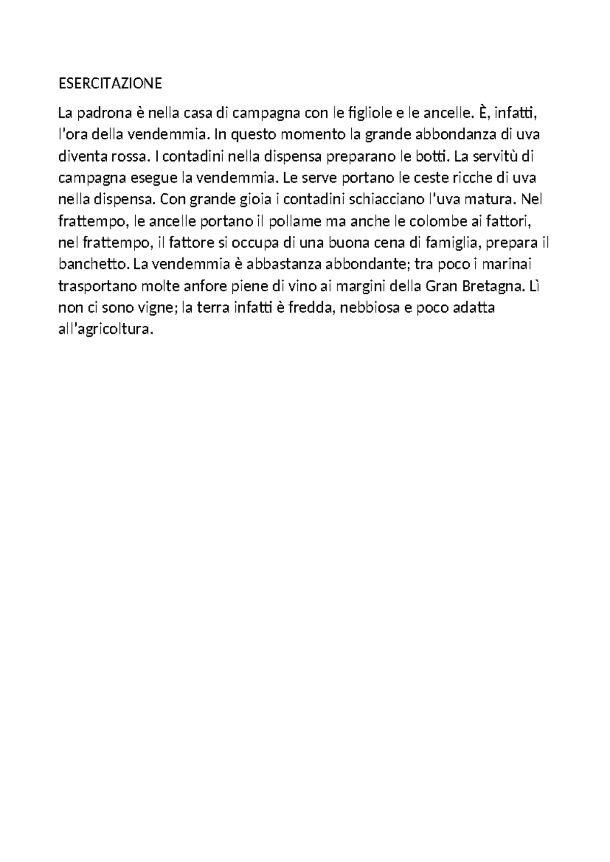 Esercitazione - ESERCITAZIONE La padrona è nella casa di campagna con le figliole e le ancelle ...
