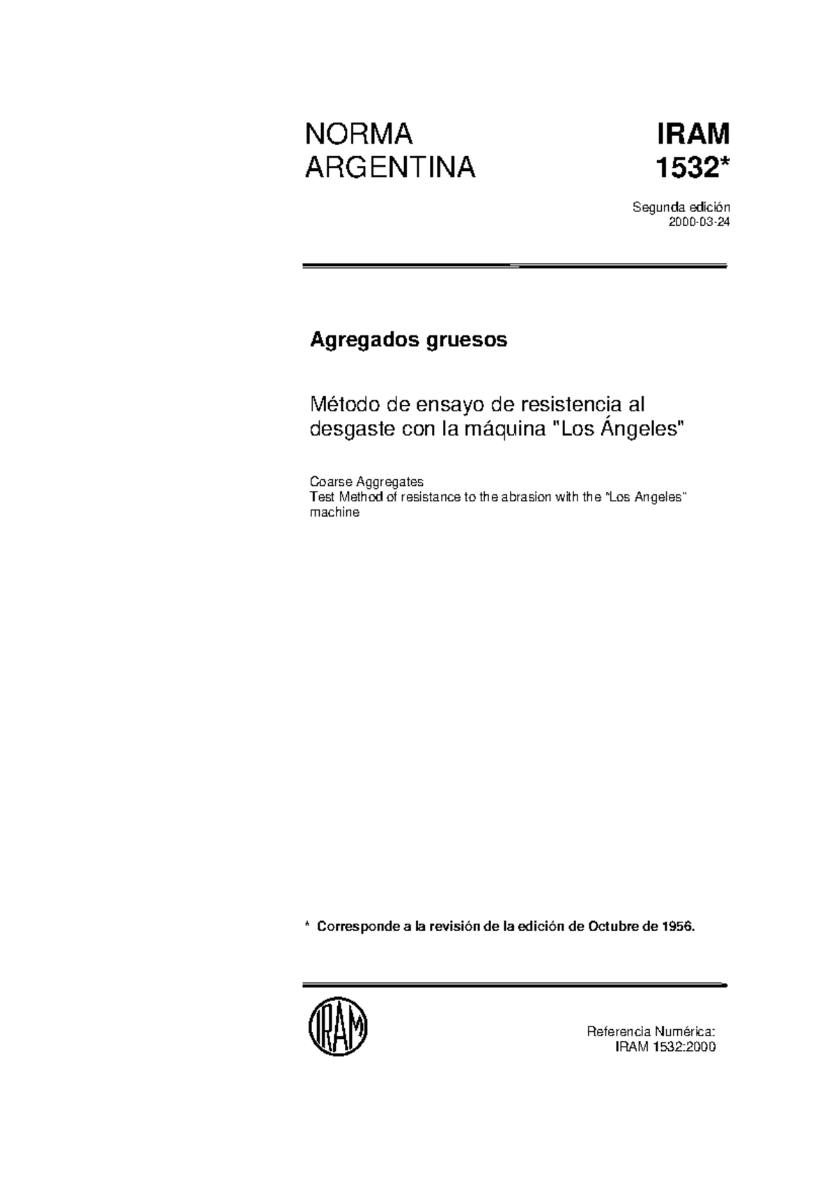 IRAM 1532 - Materiales - NORMA ARGENTINA 1532 2000 Agregados gruesos Método de ensayo de ...