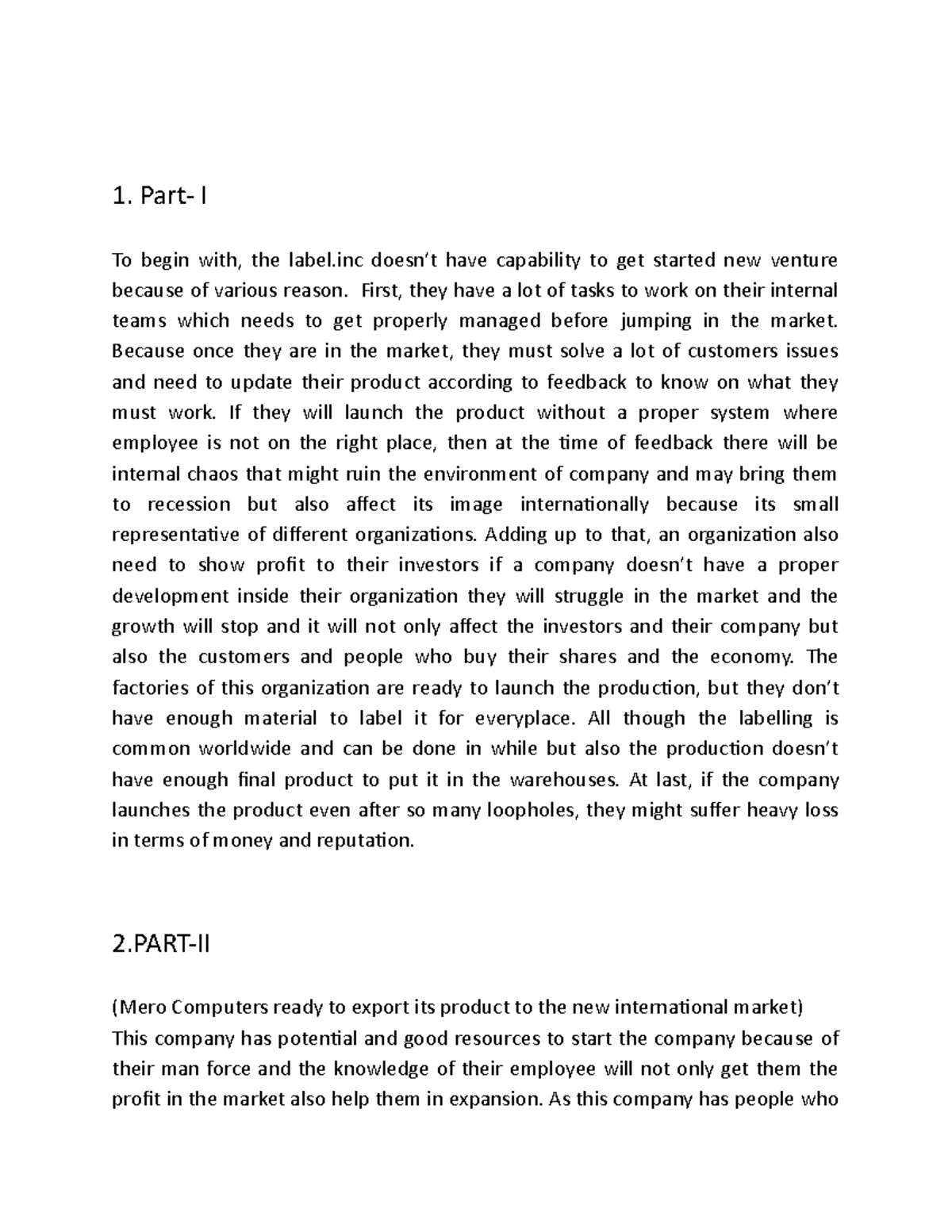 Case Study - Market research - 1. Part- I To begin with, the label ...