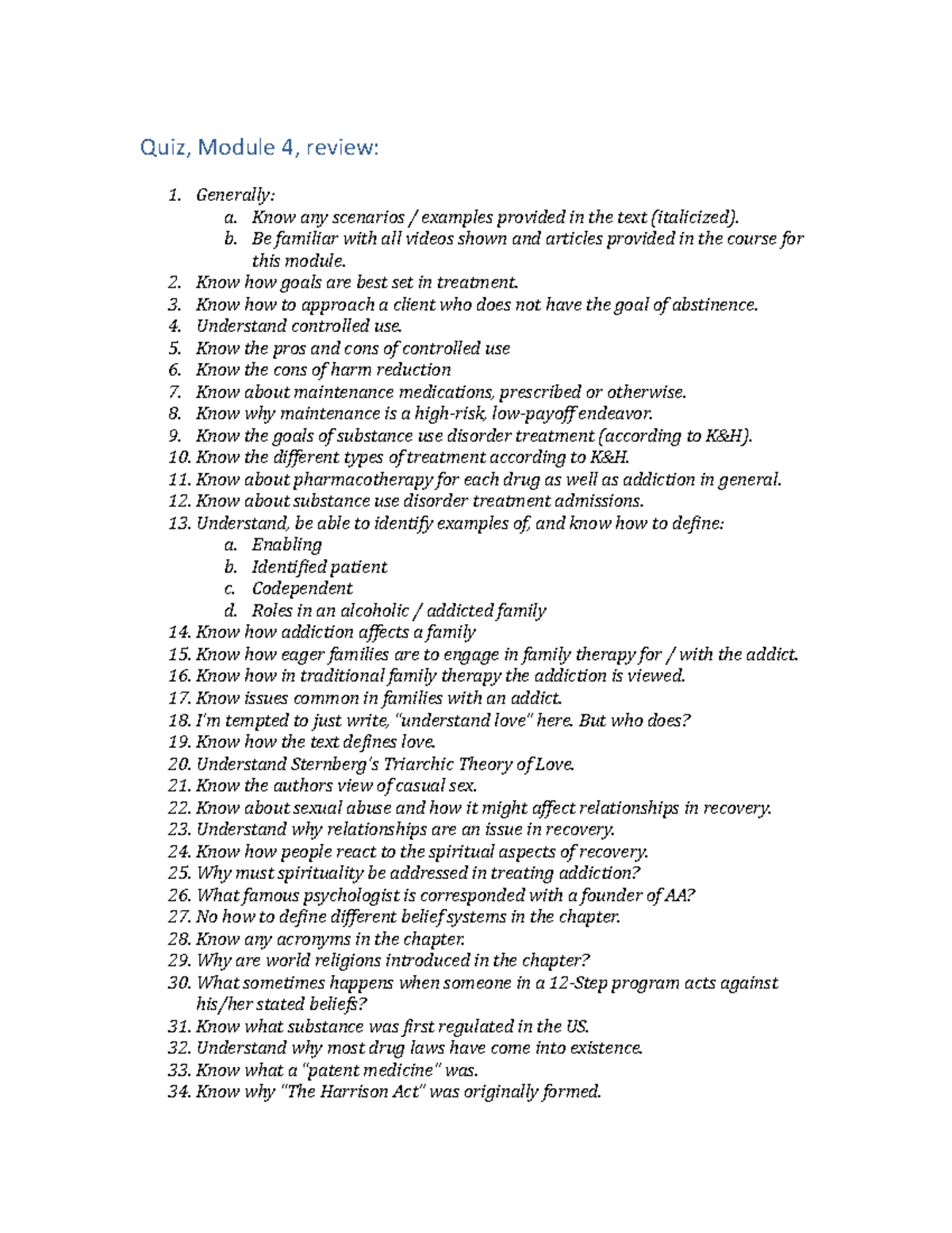 Quiz review module 4 - Quiz, Module 4, review: Generally: a. Know any ...
