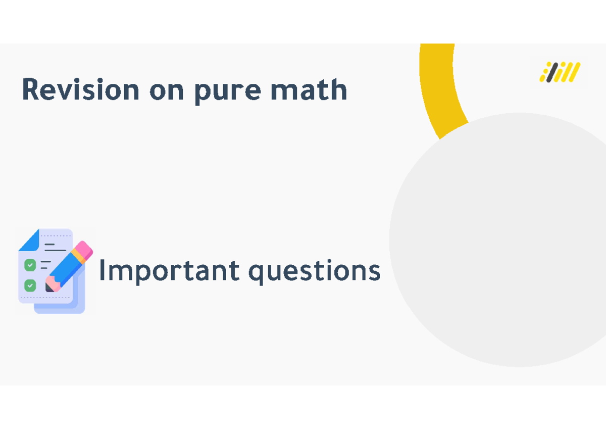 Pure math questions - Revision on pure math Important questions ...