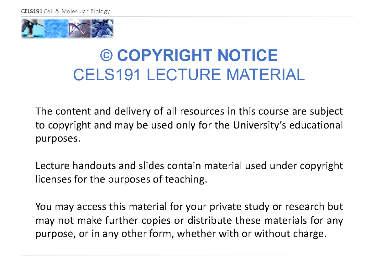 CELS191 2022 L1 Introduction to CELS191 Colour - © COPYRIGHT NOTICE CELS191 LECTURE MATERIAL The ...