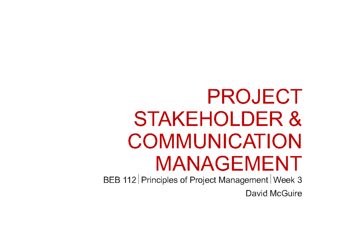 BEB112 Week3 Communication and Stakeholders - PROJECT STAKEHOLDER ...
