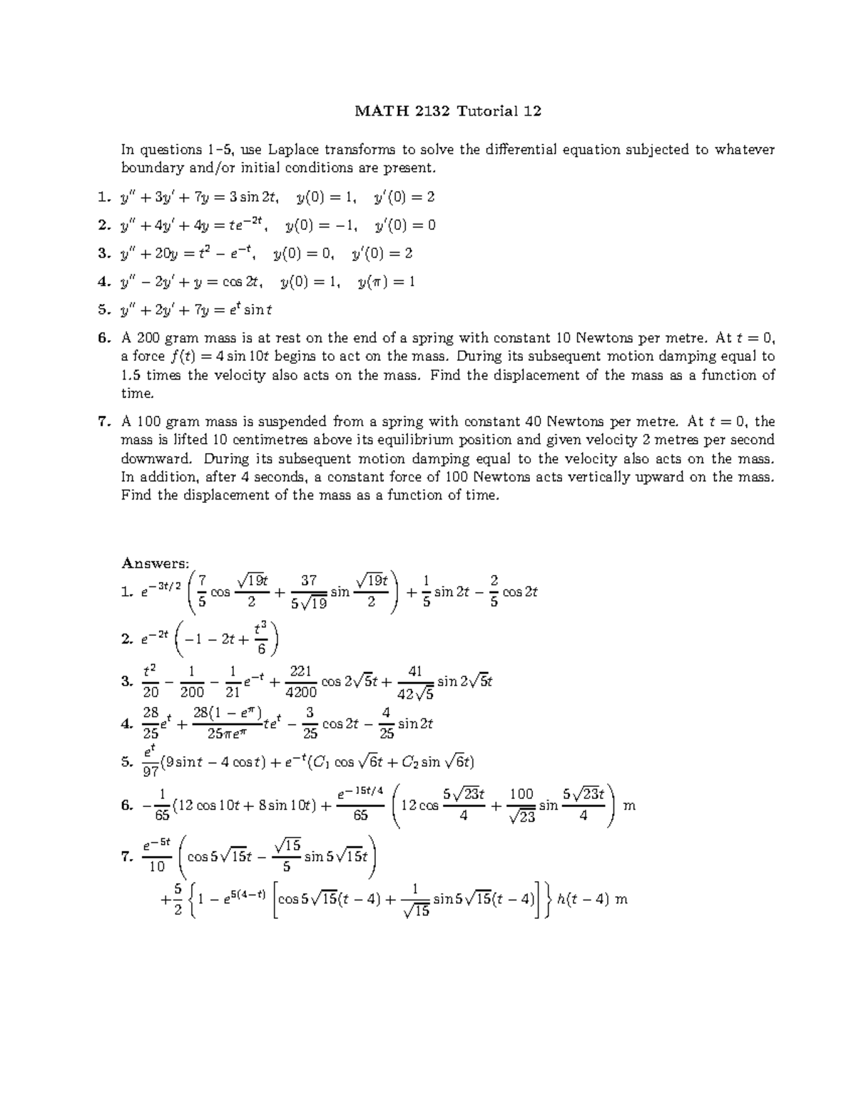 Tutorial 12 - MATH 2132 Tutorial 12 In questions 1–5, use Laplace ...