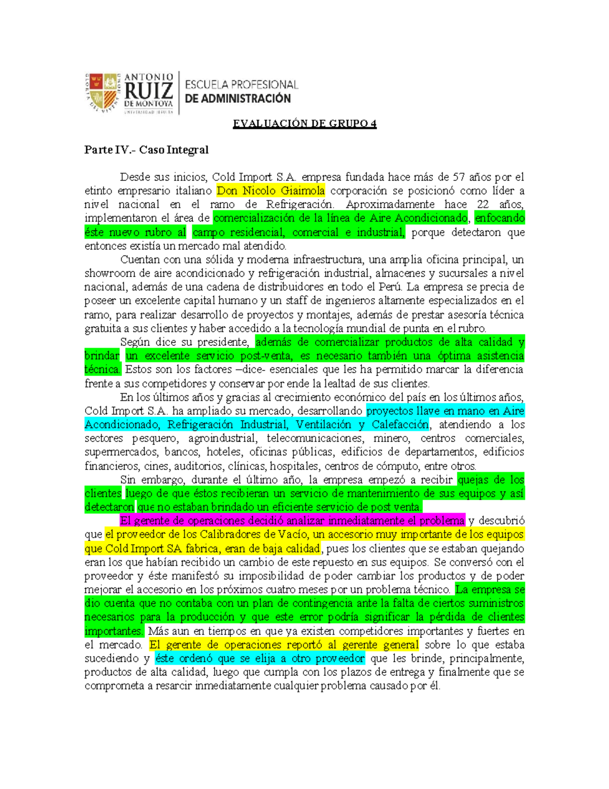 Tarea 4 Admi - clases - EVALUACIÓN DE GRUPO 4 Parte IV.- Caso Integral ...