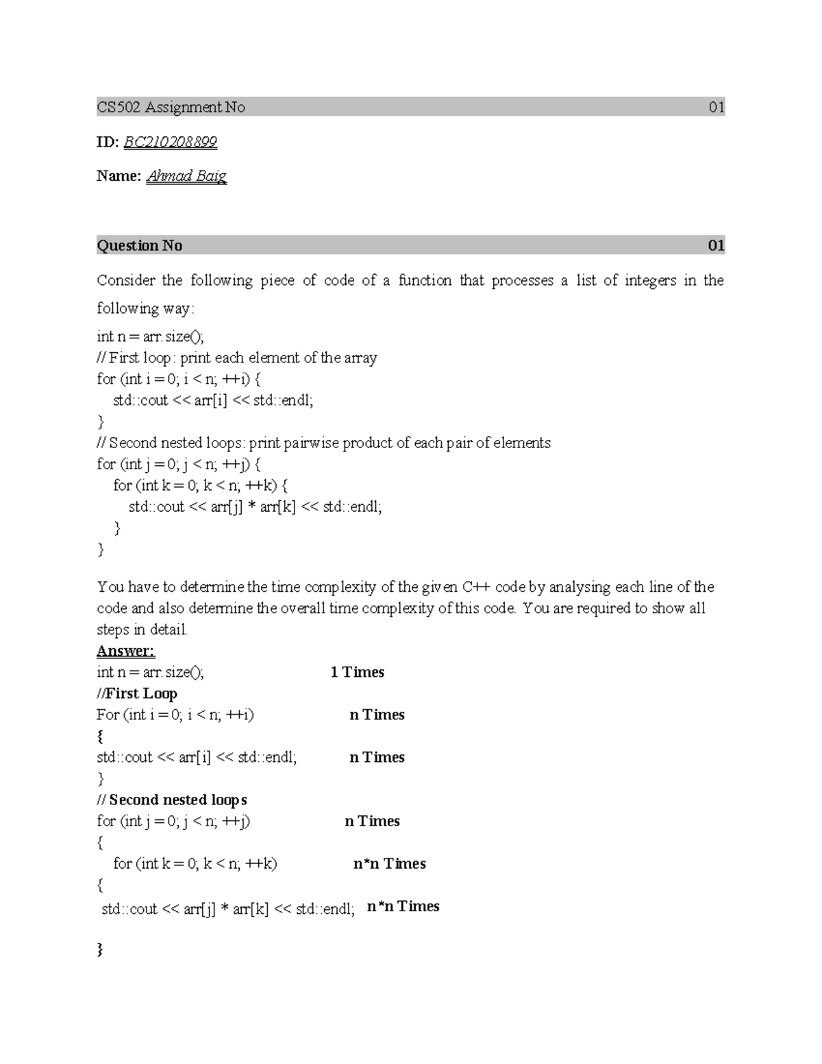 CS502 Assignment No 01 BC210208899 - CS502 Assignment No 01 ID: BC Name: Ahmad Baig Question No ...