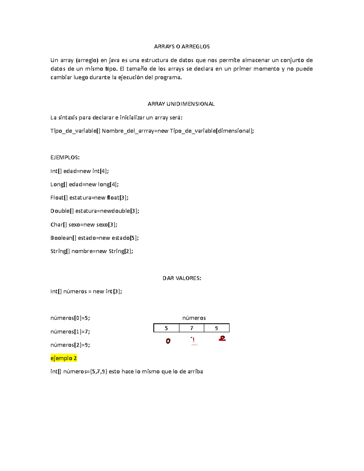 Mi curso de programacion - ARRAYS O ARREGLOS Un array (arreglo) en java es una estructura de ...