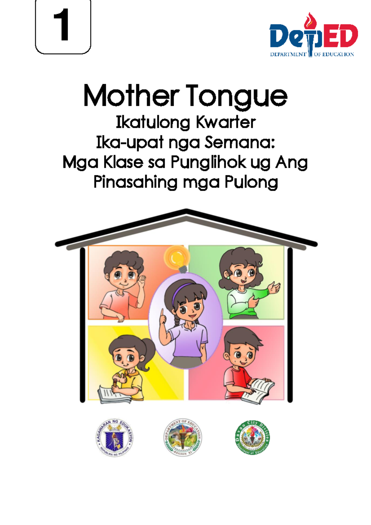 Q3 MTB 1 Module 4 - Mother Tongue - Mother Tongue Ikatulong Kwarter Ika ...