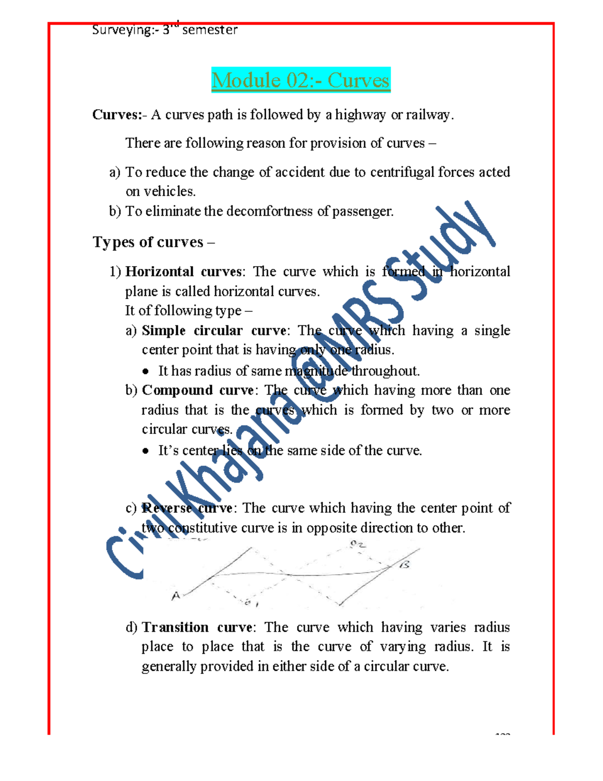 Surveying part 04 - Module 02:- Curves Curves:- A curves path is followed by a highway or ...