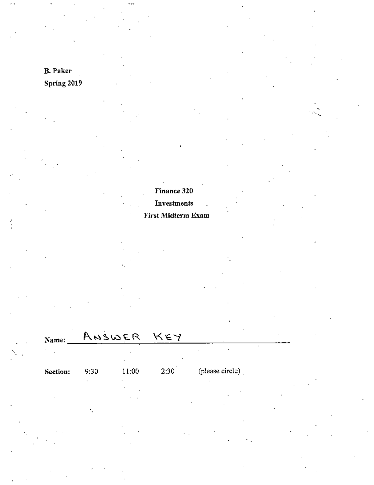 Paker FIN 320 Spring 2019 First Midterm Exam Answer Key - ECON/ FINANCE 320 - Studocu