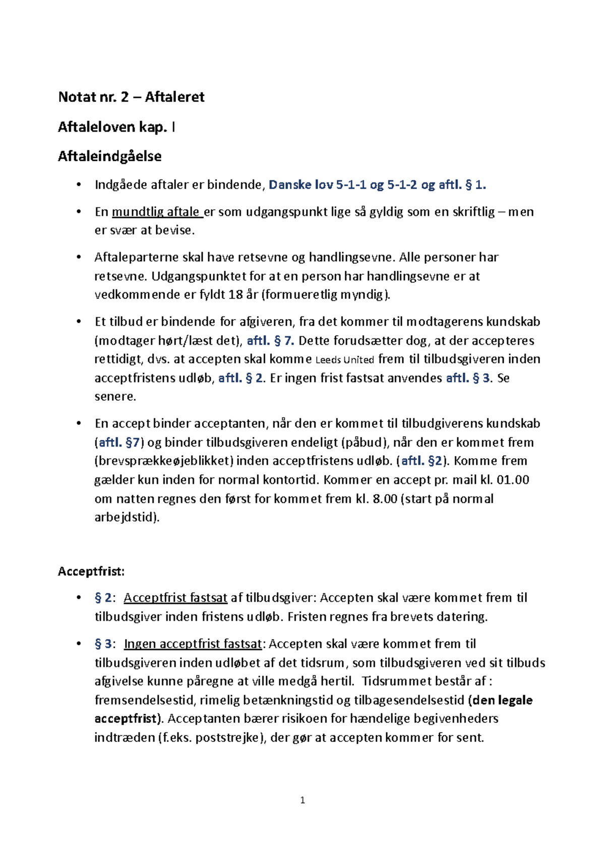 Notat nr. 2 – Aftaleret - Notat nr. 2 – Aftaleret Aftaleloven kap. I Aftaleindgåelse Indgåede ...