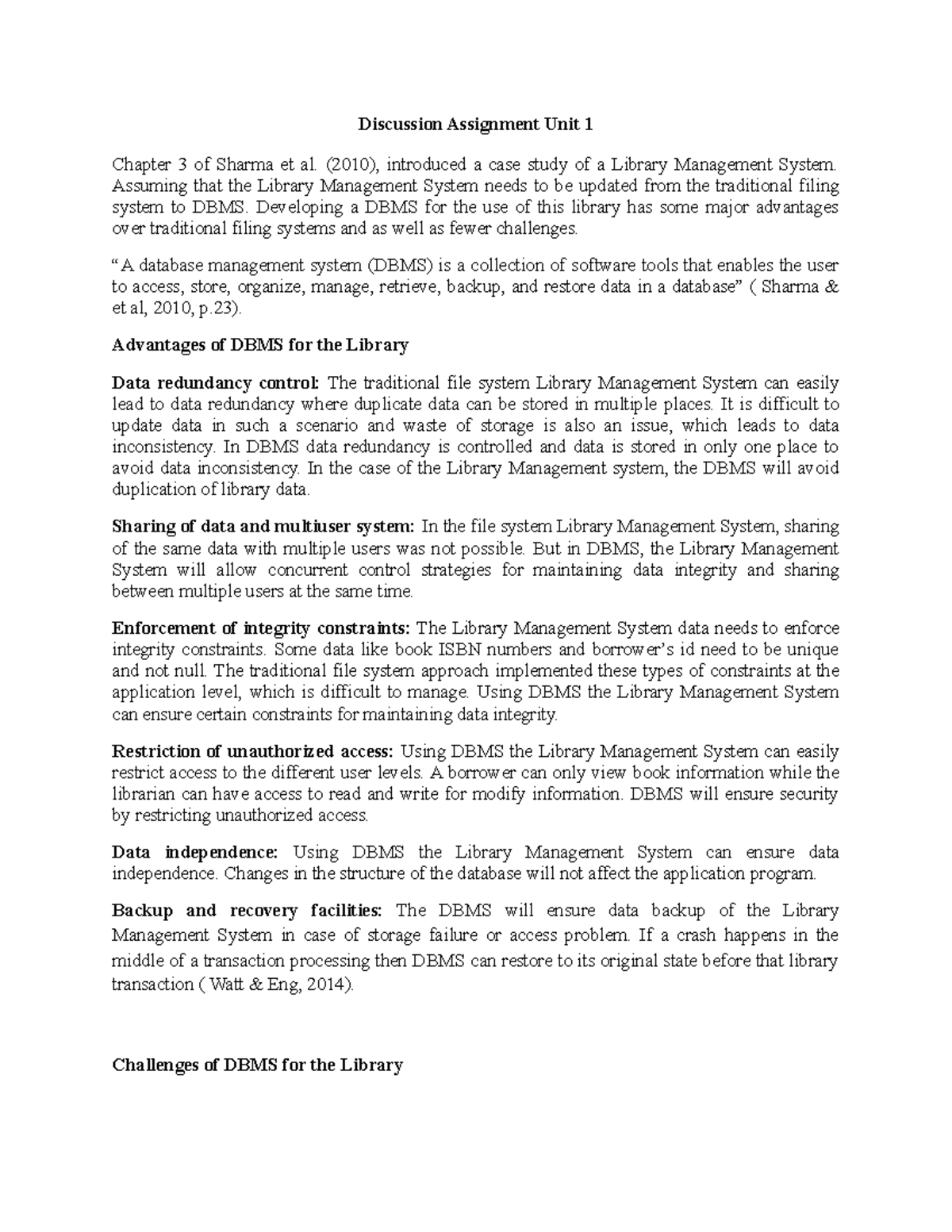 Discussion Assignment Unit 1 - (2010), introduced a case study of a Library Management System ...